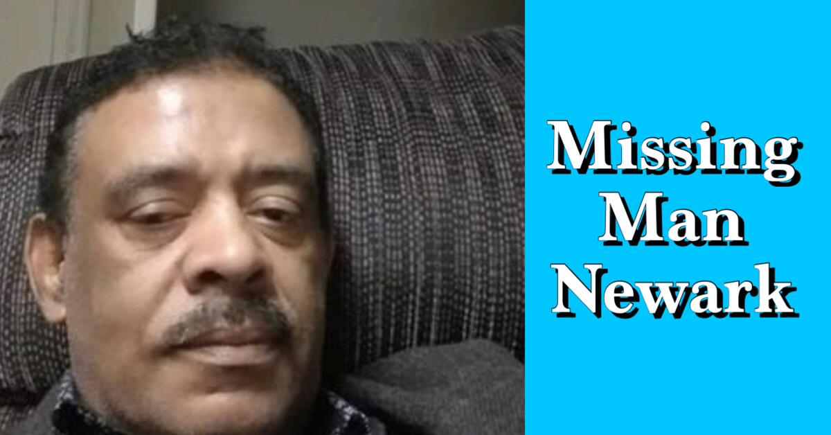 Police Search for Missing Newark Man