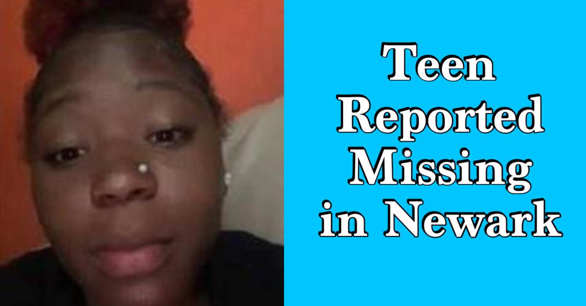 ALERT: Newark Weequahic High School Student Reported Missing UPDATE: Found Safe
