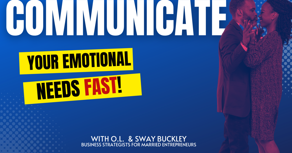 Communicate Your Emotional Needs Fast!