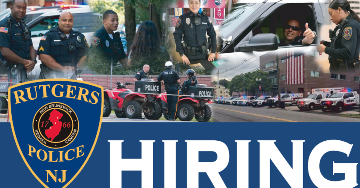 Rutgers University Police Department Now Hiring for 2022