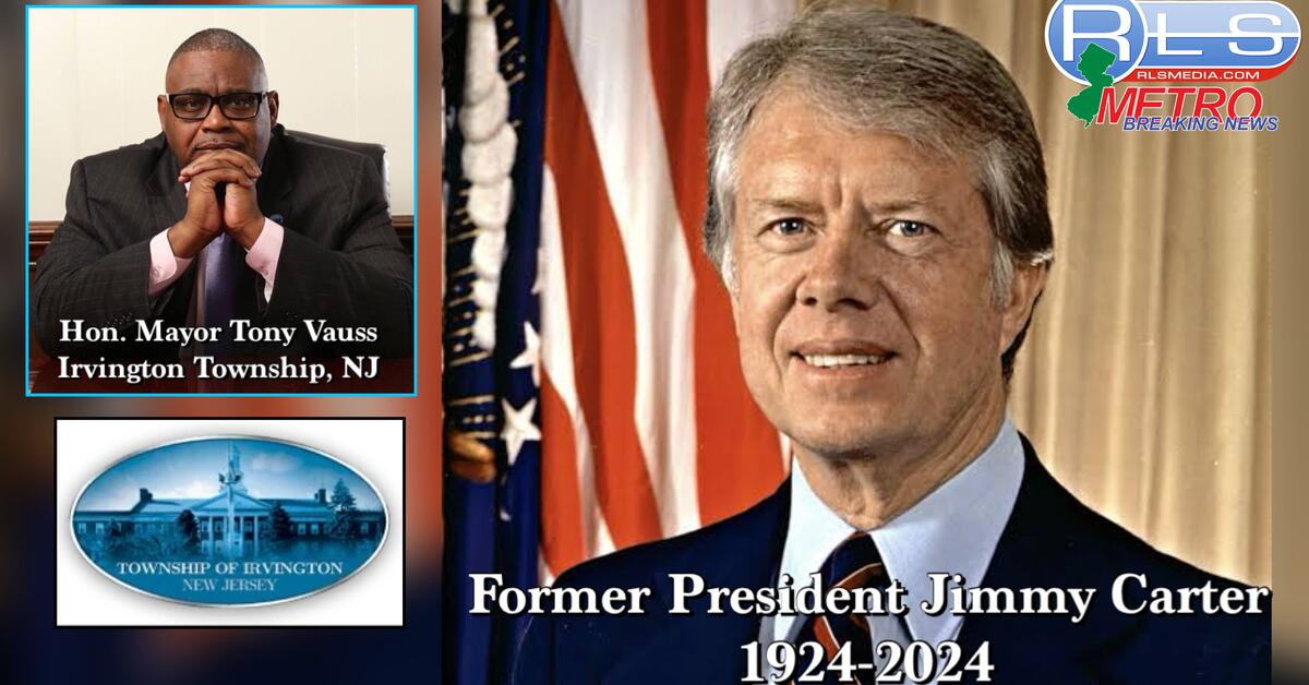 NJ Mayor Mourns Death of Jimmy Carter, 39th President, Nobel Laureate