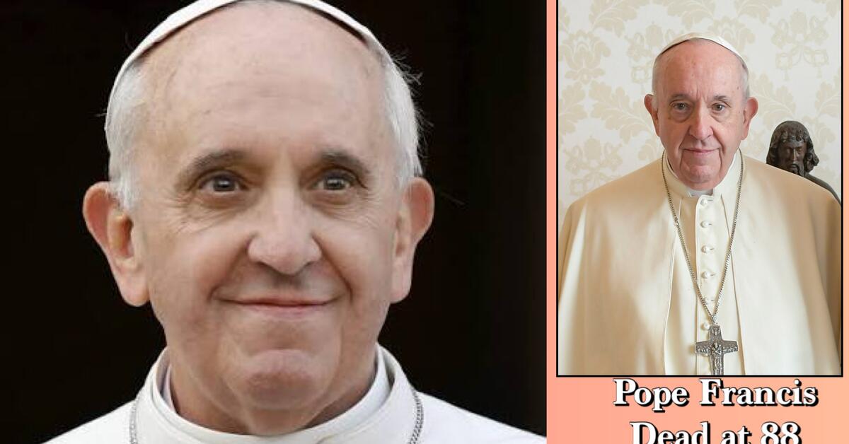 Pope Francis Dies at 88 After Battle with Illness, Vatican Confirms