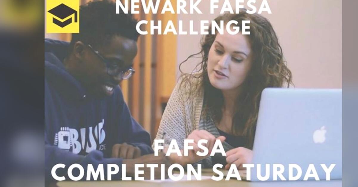 Newark Learning Collaborative Presents FASFA Completion Sessions